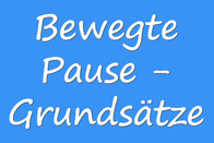 Bewegte Pause – Grundsätze zur Gestaltung - schule.at